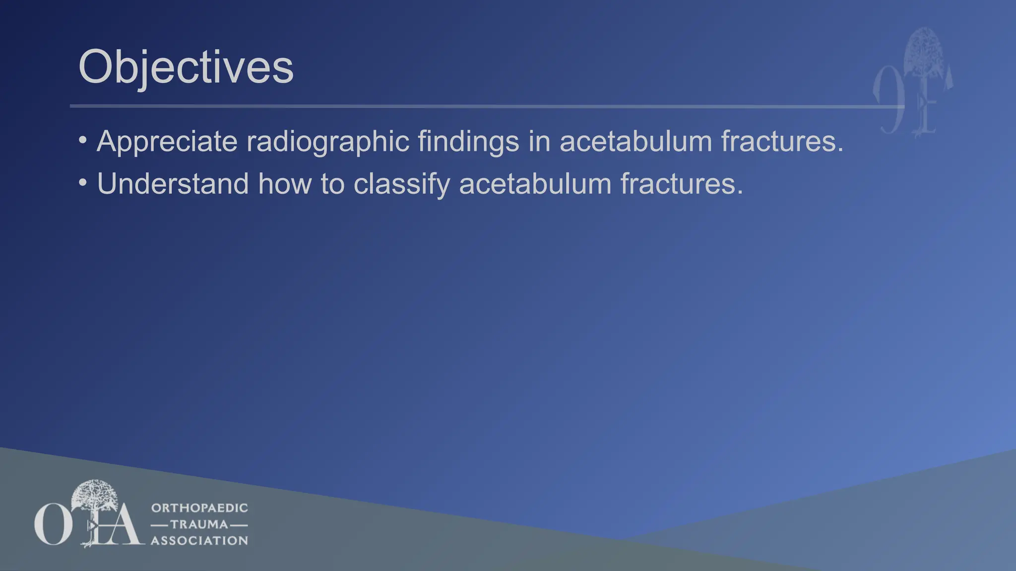 6_Radiographic Understanding, Evaluation & Classification of Acetabular ...