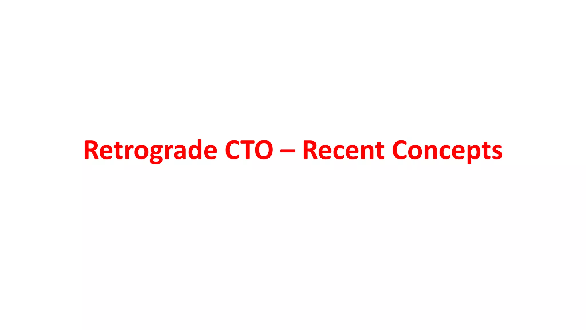 CHIP_CTO_2020_Retrograde_CTO-_Recent_concepts.pptx