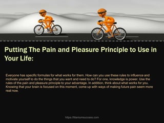 6 rules of pain and pleasure the science behind all human action | PPTX