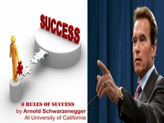 6 rules of success by Arnold Schwarzenegger | PDF