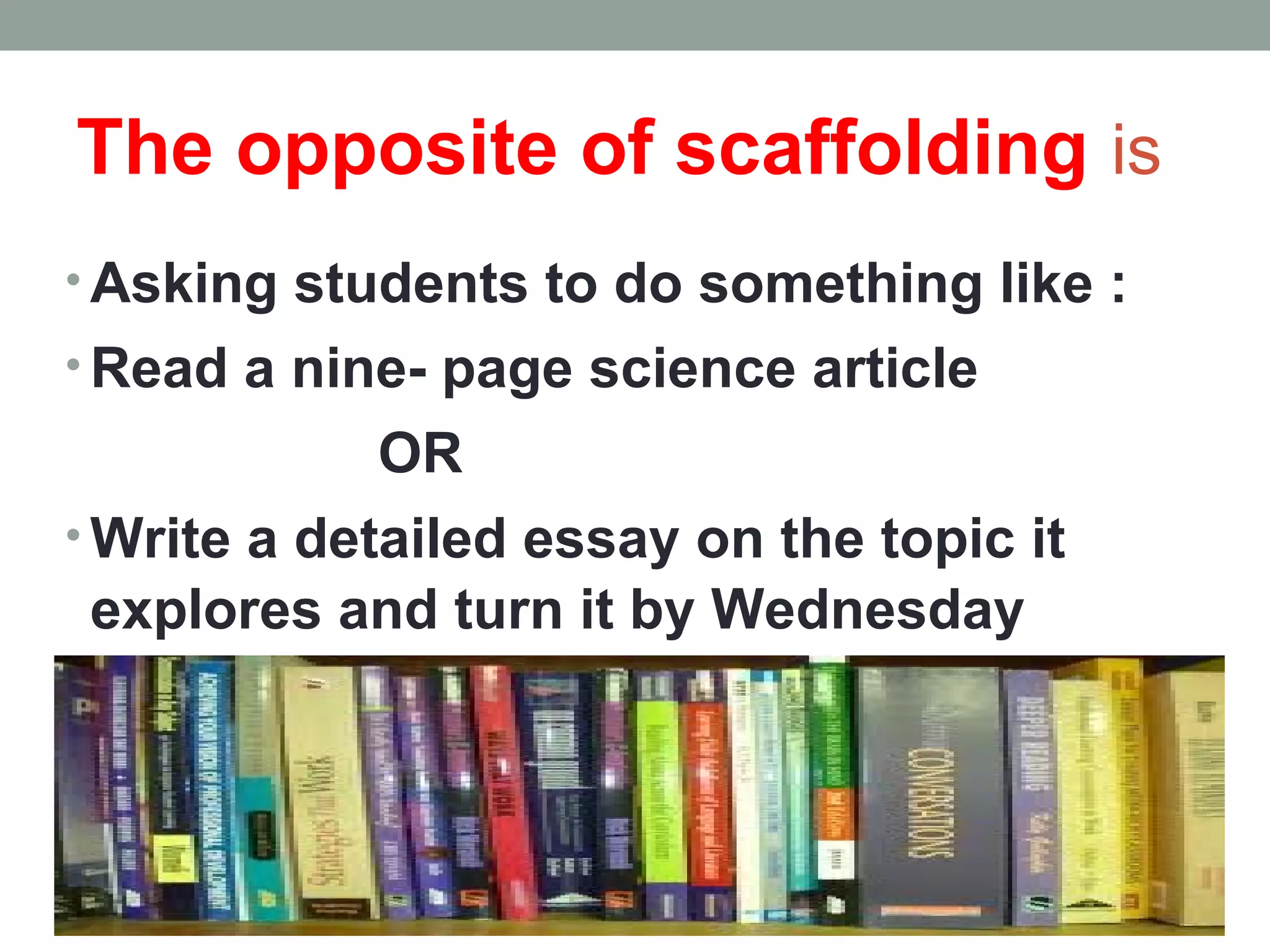 6 scaffolding strategies to use with your students | PPT