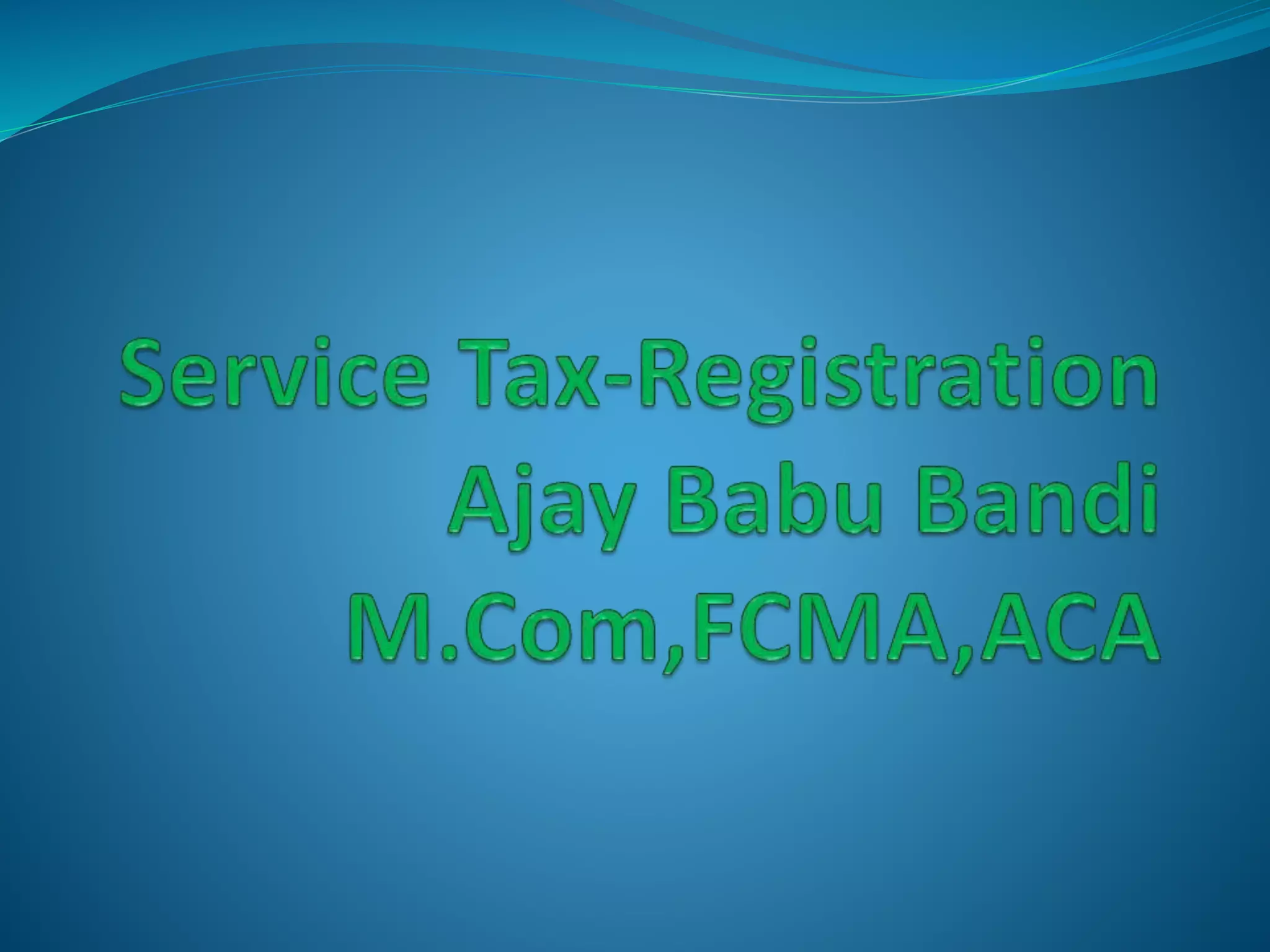 6 service tax registration | PPTX