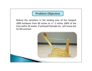 6 Sigma Catapult Project | PDF