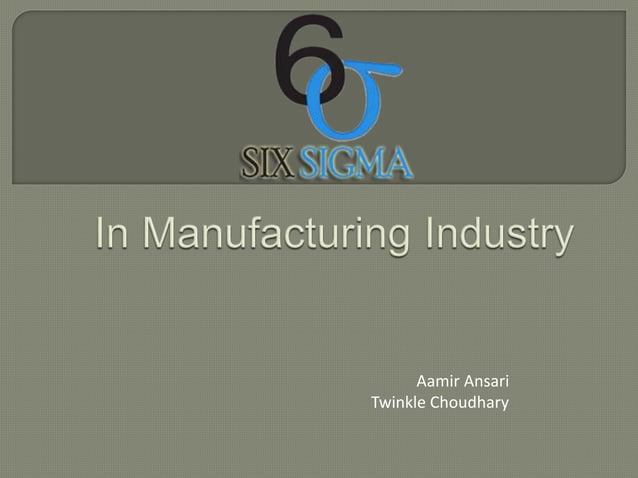 6 sigma in manufacturing | PPT