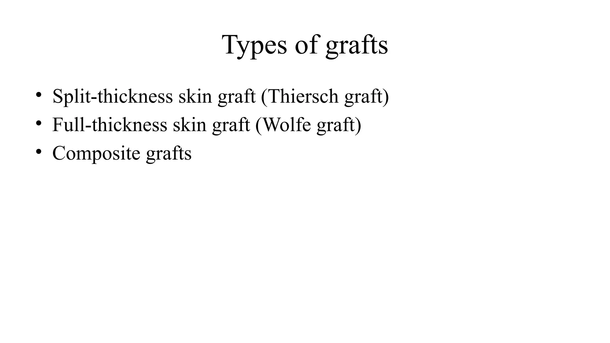 6) Skin grafts/ surgical grafts/modern inventions | PPT
