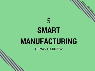 5 Smart Manufacturing Terms to Know | PDF