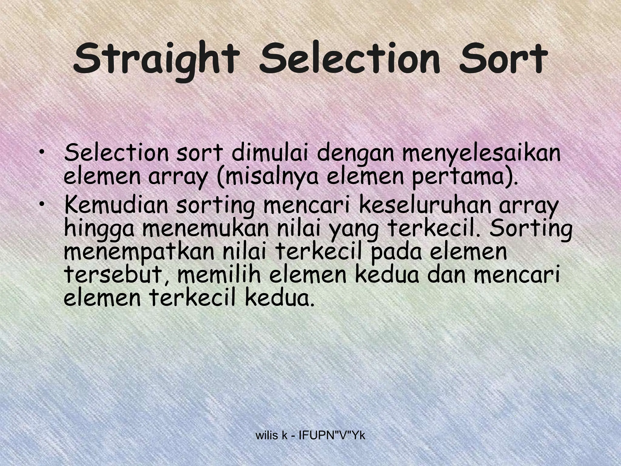 Algoritma dan Pemrograman Cp. 6 Sorting (ralat).ppt