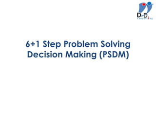 6 step +1 Problem Solving & Decision Making | PPTX