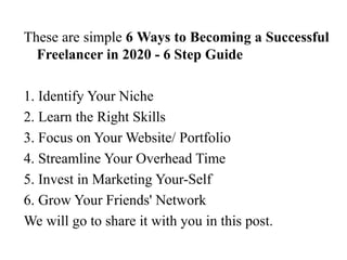 6 Step Guide to Become a Successful Freelancer Tips in 2020 ...
