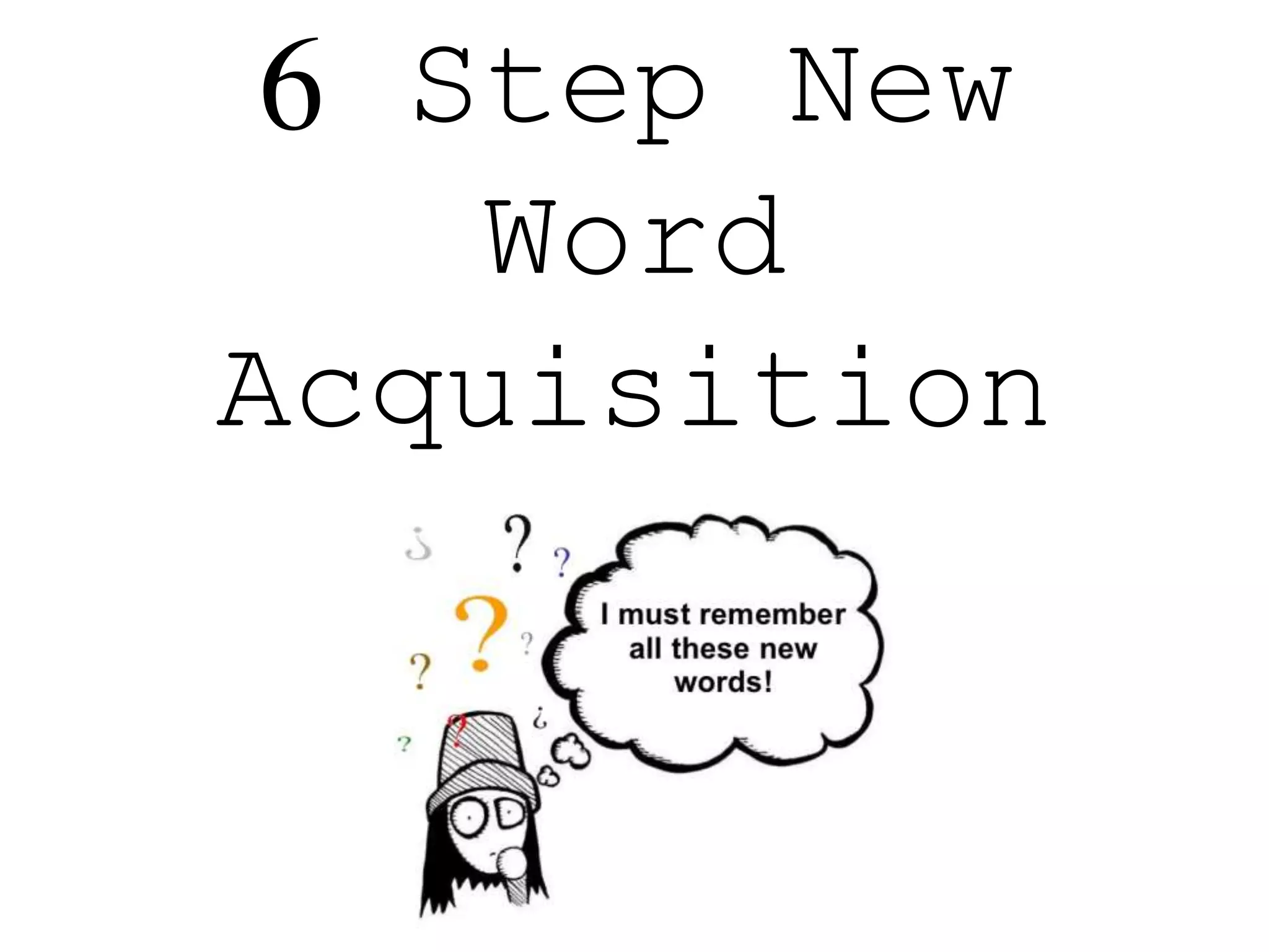 6 step new word acquisition | PPT