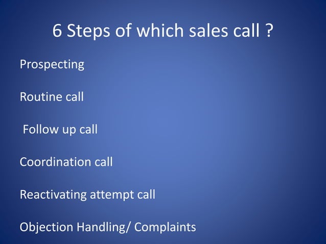 6 steps of a Sales Call | PPTX | Sales | Business