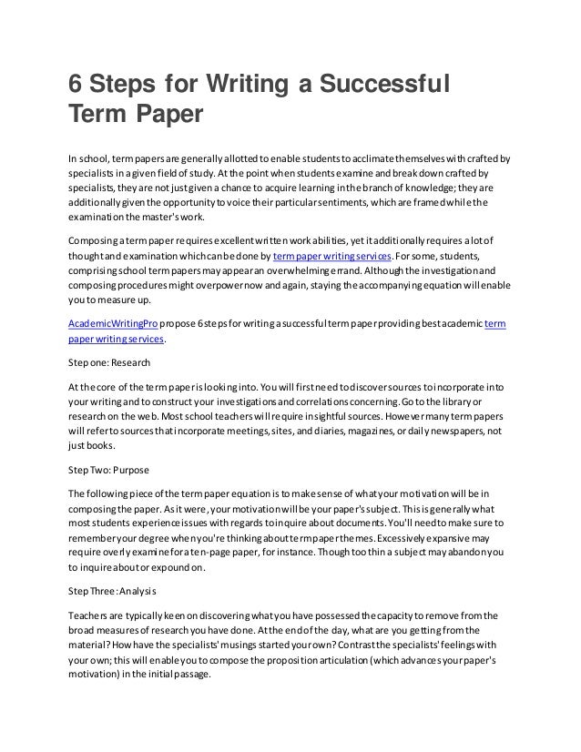 6 Steps For Writing A Successful Term Paper 6 Steps For Writing A Successful Term Paper