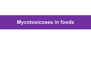 6T. AGM Mycotoxicoses in food.pptx