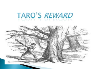 6 taro's reward | PPTX