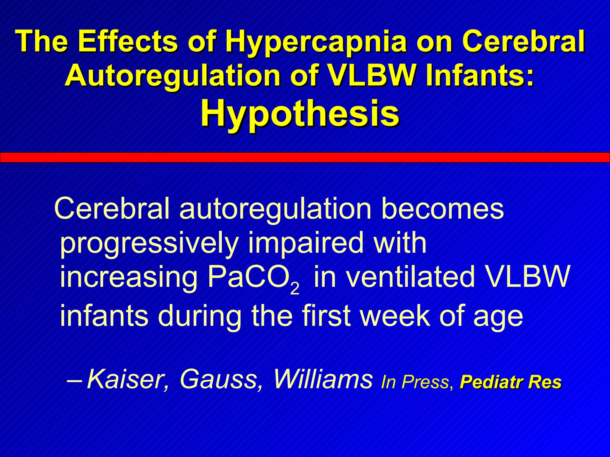 6 The Effects Of Hypercapnia On Cerebral Autoregulation And Neonatal ...