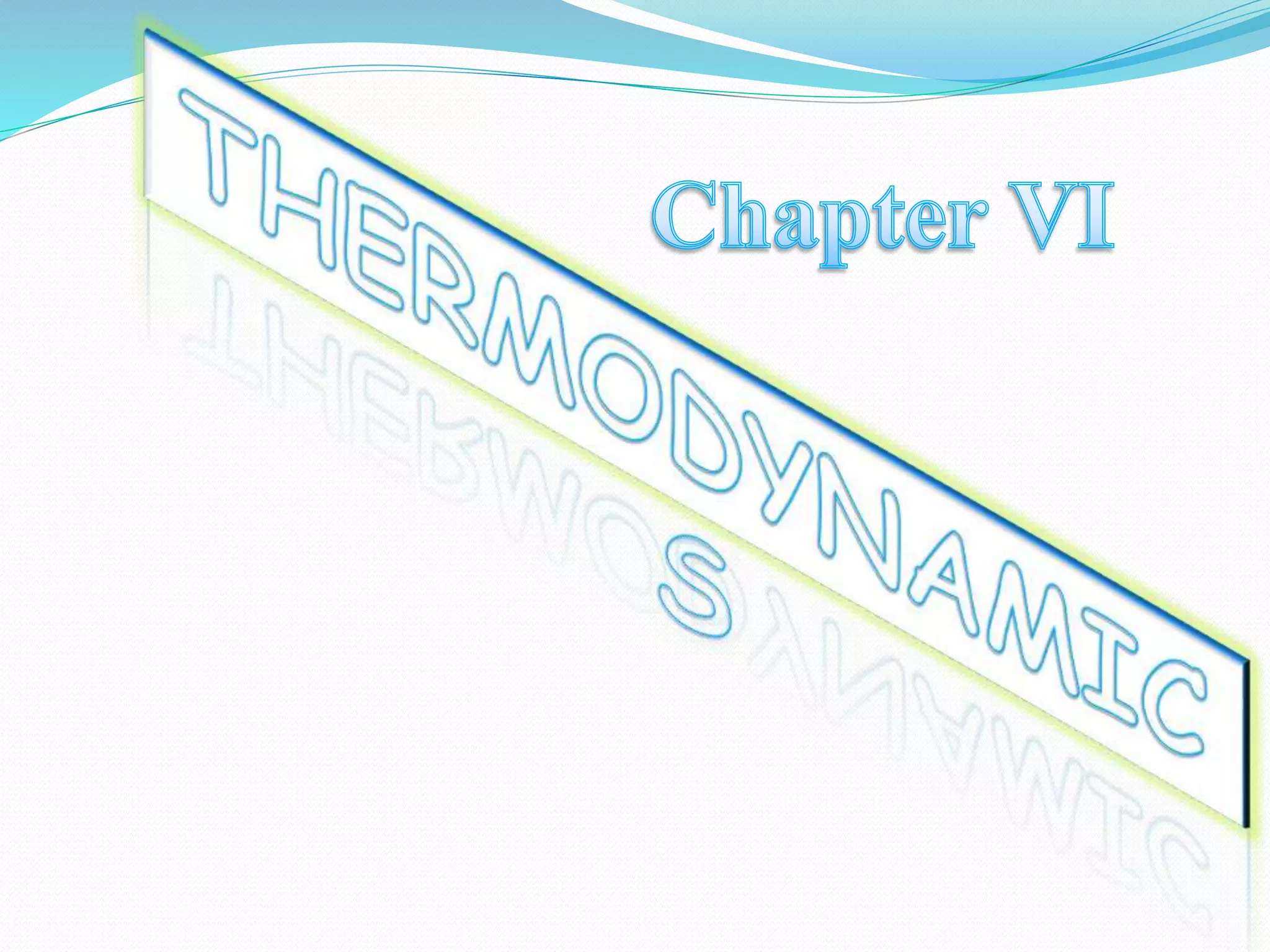 6 thermodynamics.ppt | Chemistry | Science