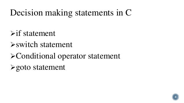 Decision Making Statements In C