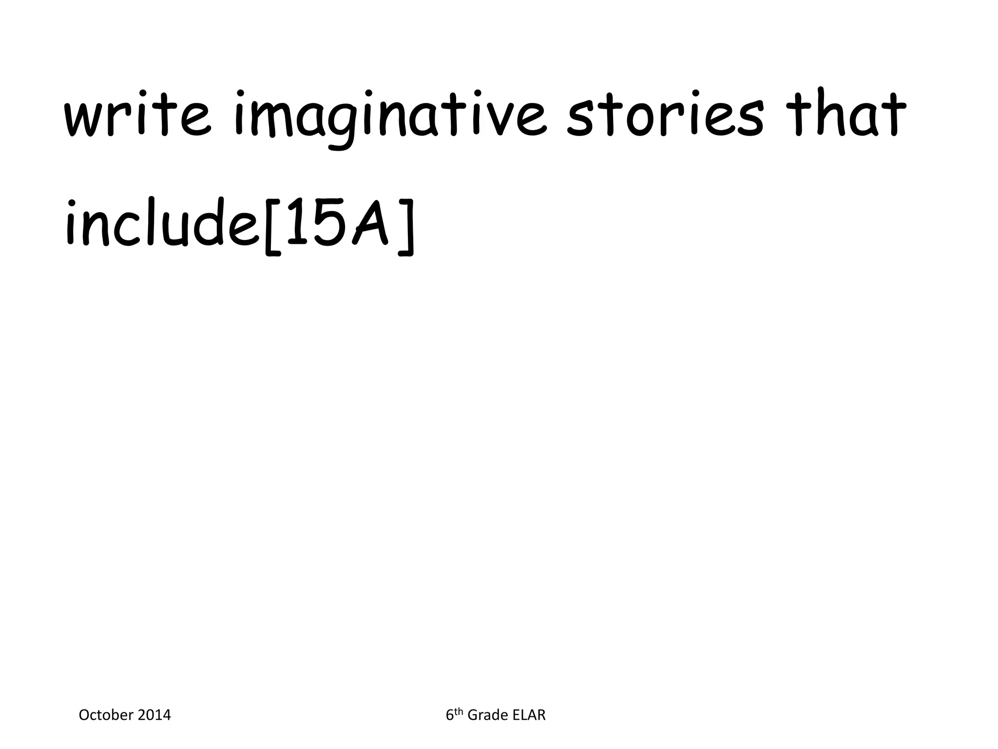 6th Grade ELAR Standards for students.pptx