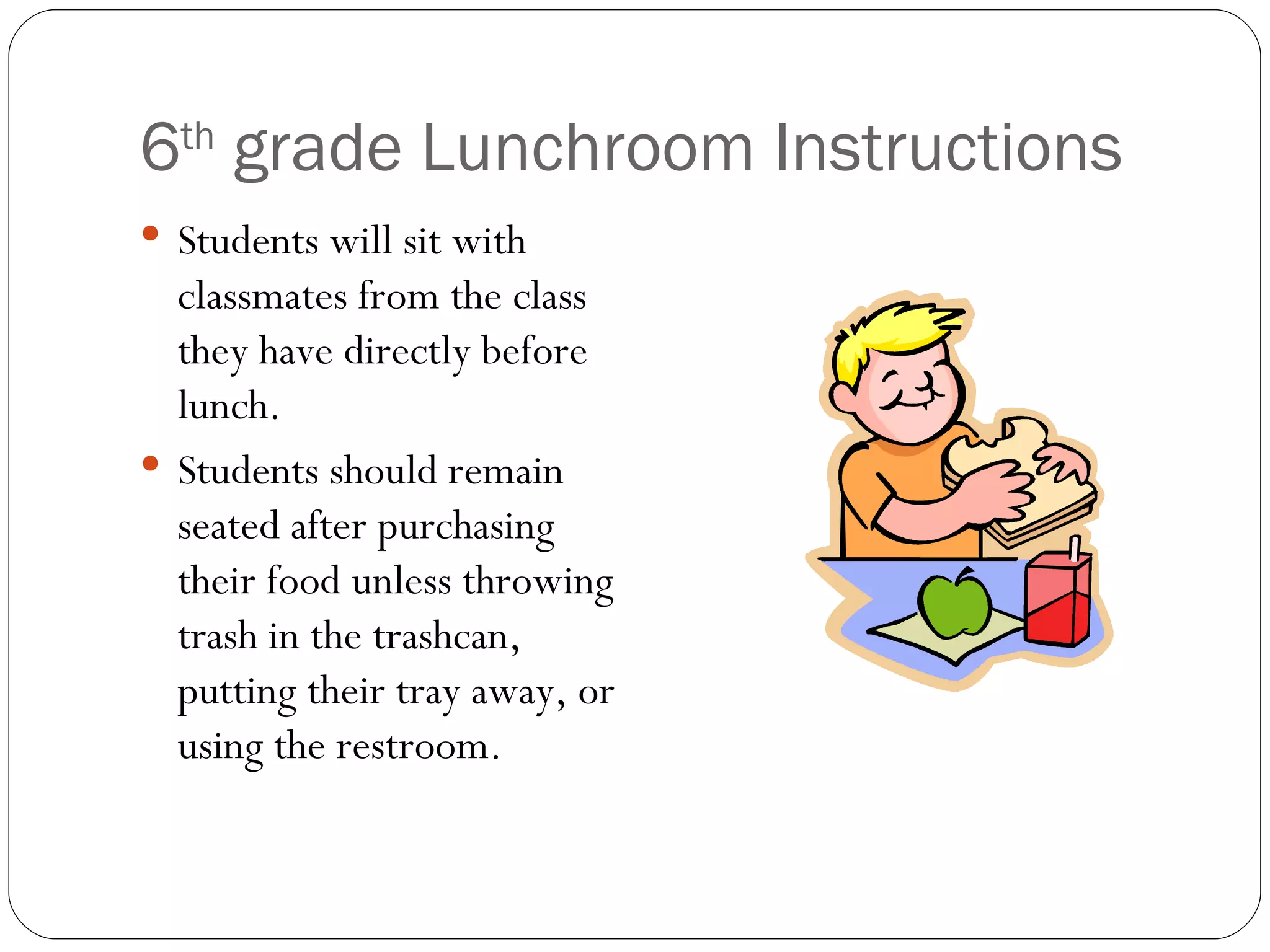 6th grade lunchroom instructions | PPT | Homework and Study | Education