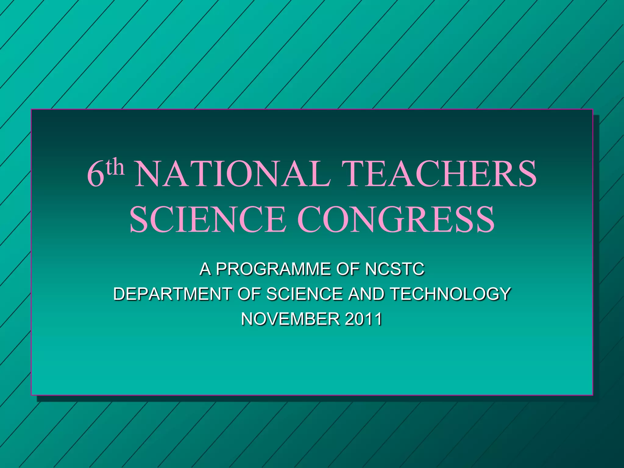 6th national teachers science congress | PPTX