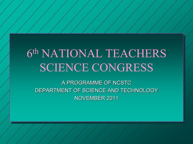 6th national teachers science congress | PPT