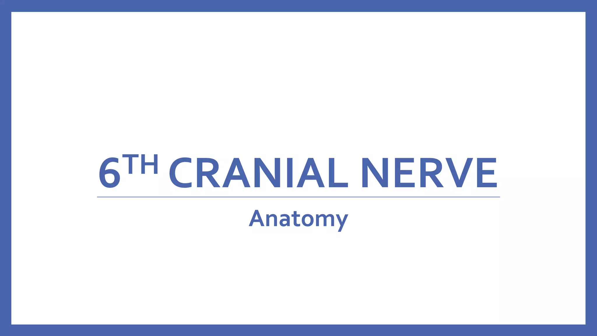 6th Nerve Palsy | PPTX
