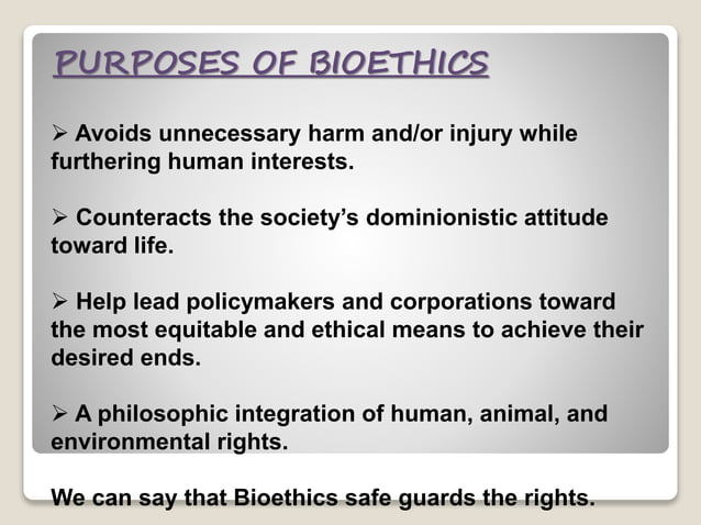 Presentation on Bioethics | PPTX | Biological Sciences | Science