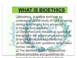 Presentation on Bioethics | PPTX | Biological Sciences | Science