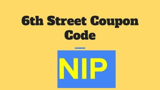 6th street promo code ksa (AAC) | PPT