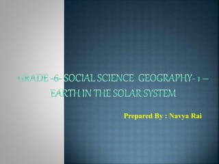6th Std 1. The Earth in the solar system | PPTX