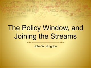Window Policy Study case | PPTX | Political Issues & policy | Politics