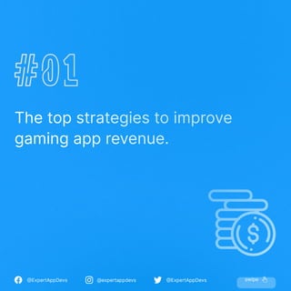 6 Tips for growing Game App Revenue and Engagement | PDF