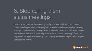 6 Tips for More Effective Status Meetings | PPT