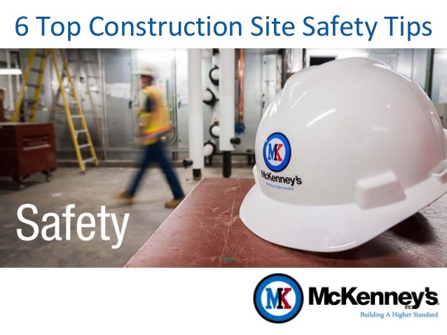 6 Top Construction Site Safety Tips