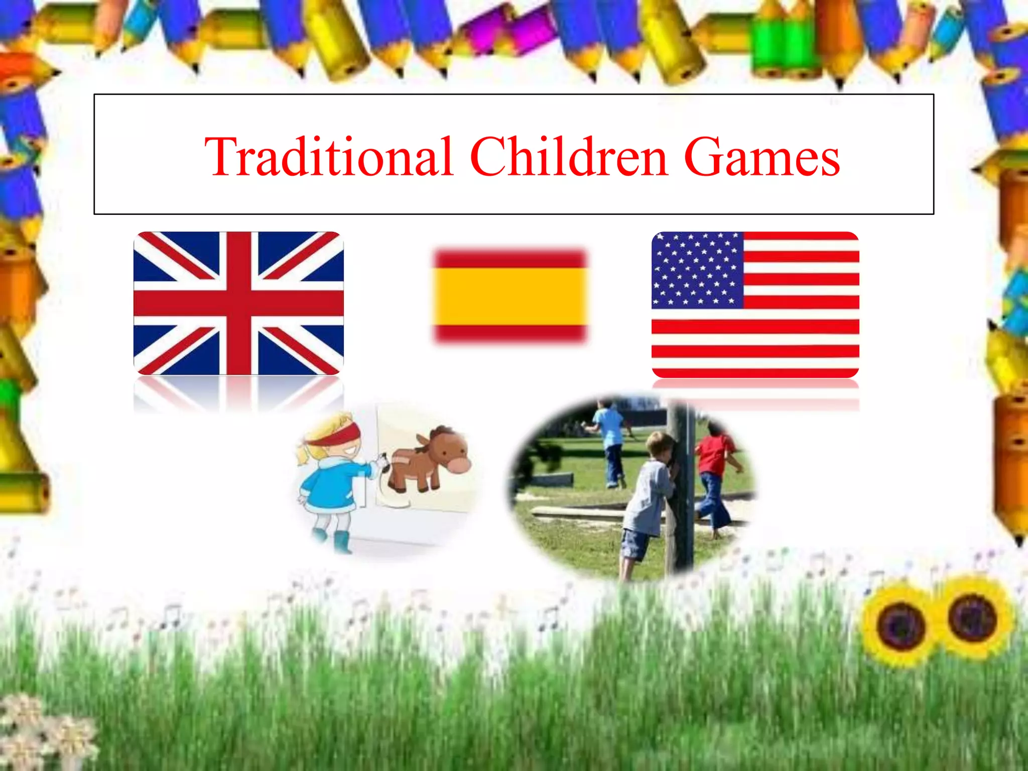 Tradicional children games | PPTX