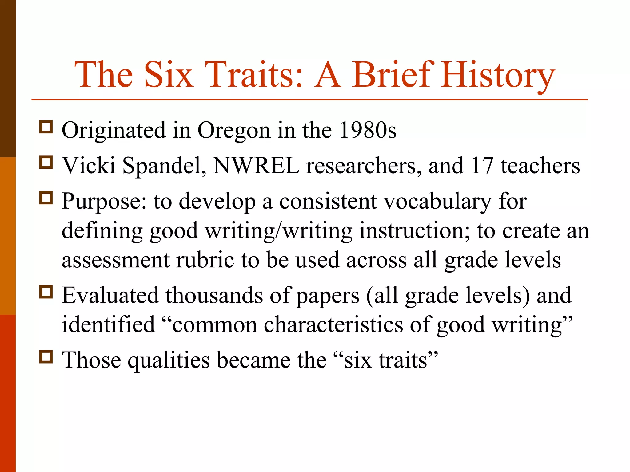 6 Traits Writing Instruction & Assessment | PPT