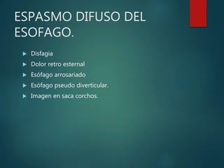 6 trastornos motores del esofago | PPTX