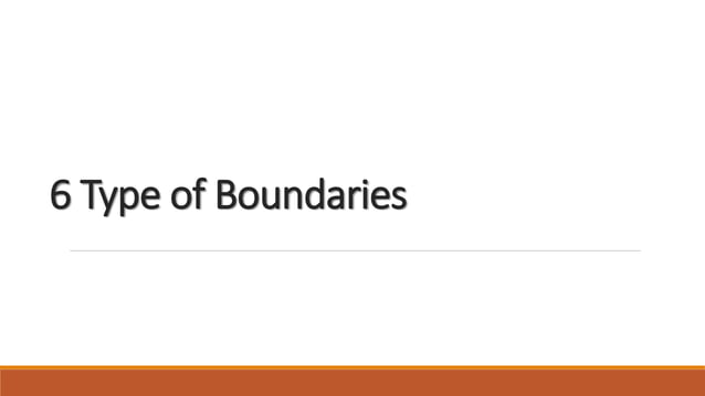 6 Type of Boundaries.pptx