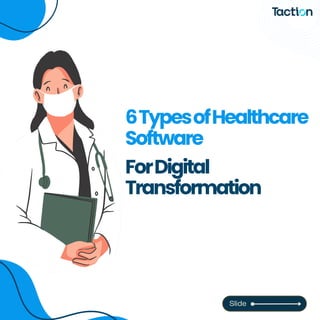 6 Types of Healthcare Software for Digital Transformation.pdf