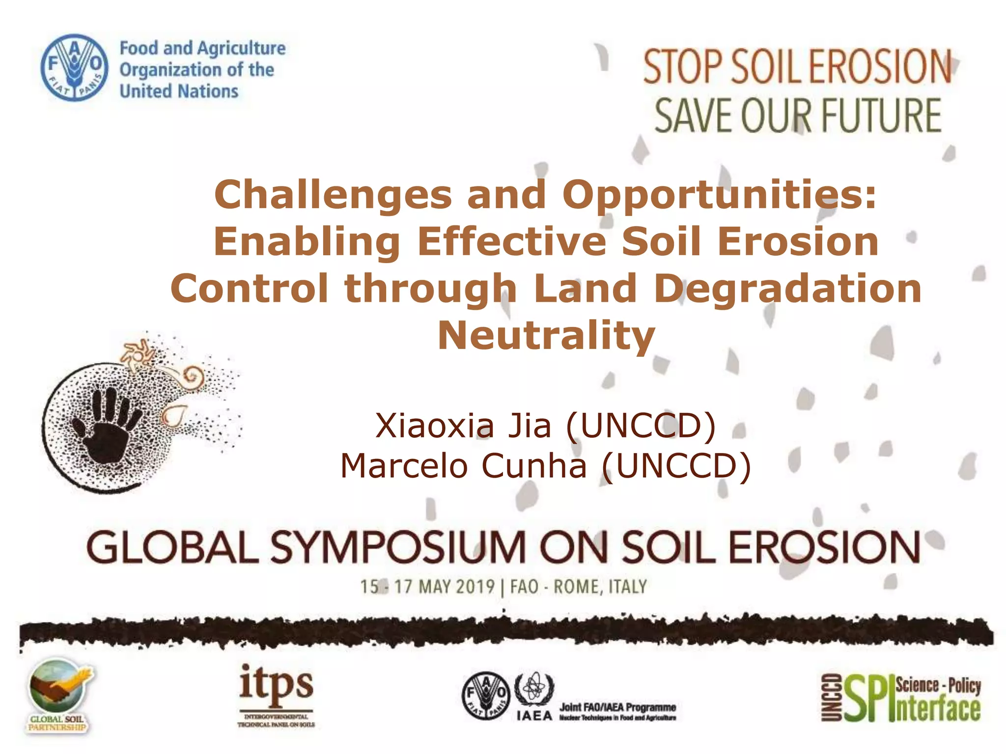 Challenges and opportunities: enabling effective soil erosion control ...