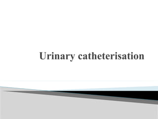 (6) Urinary Catheterisatibedroom. dr. Raafat Al-Awadhi.pptx | First Aid | Injuries
