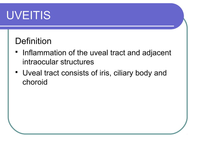 Uveitis | PPT | Eye and Vision Conditions | Diseases and Conditions