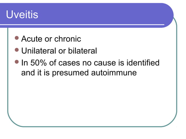 Uveitis | PPT | Eye and Vision Conditions | Diseases and Conditions