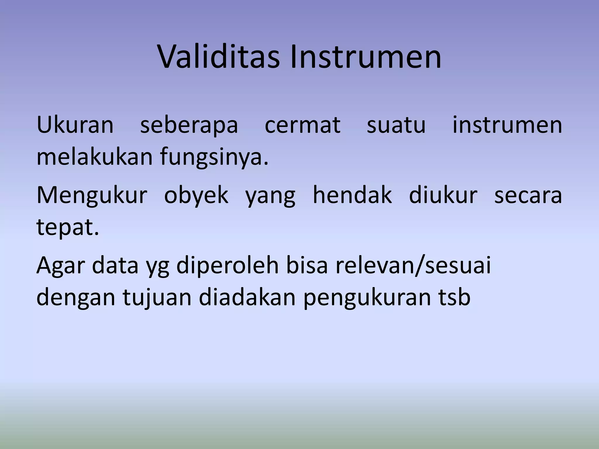 6 validitas&reliabilitas instrumen | PPTX
