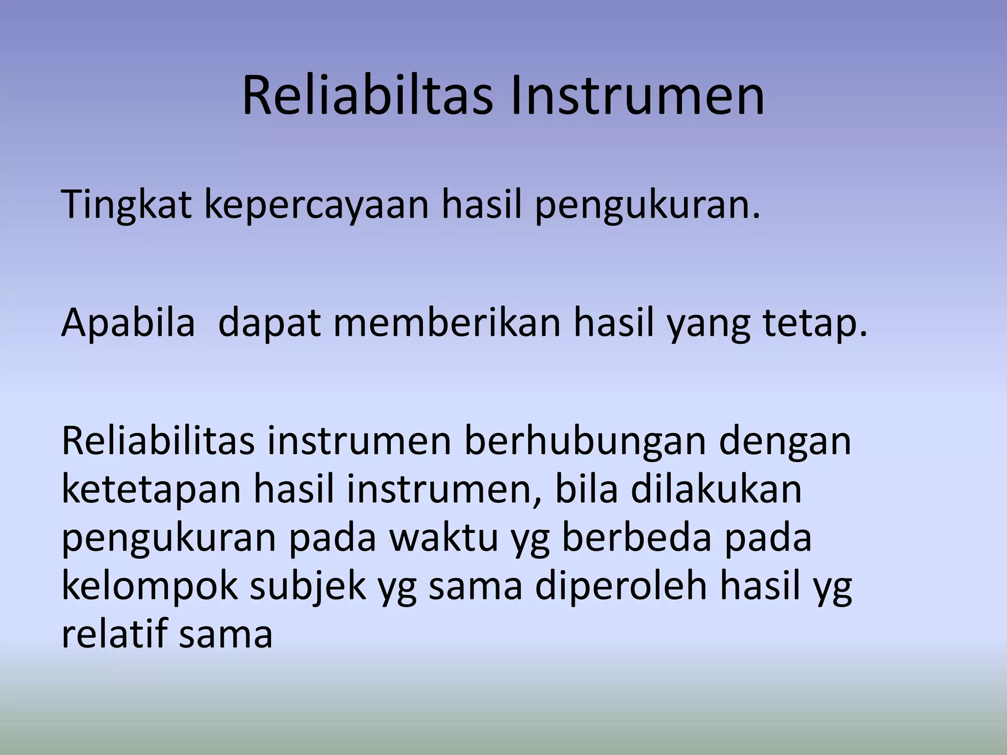 6 validitas&reliabilitas instrumen | PPTX