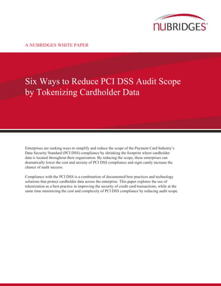 6 ways reduce pci dss audit scope tokenizing cardholder data | DOCX