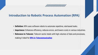 Discover the Benefits of RPA in Telecommunication | PPT