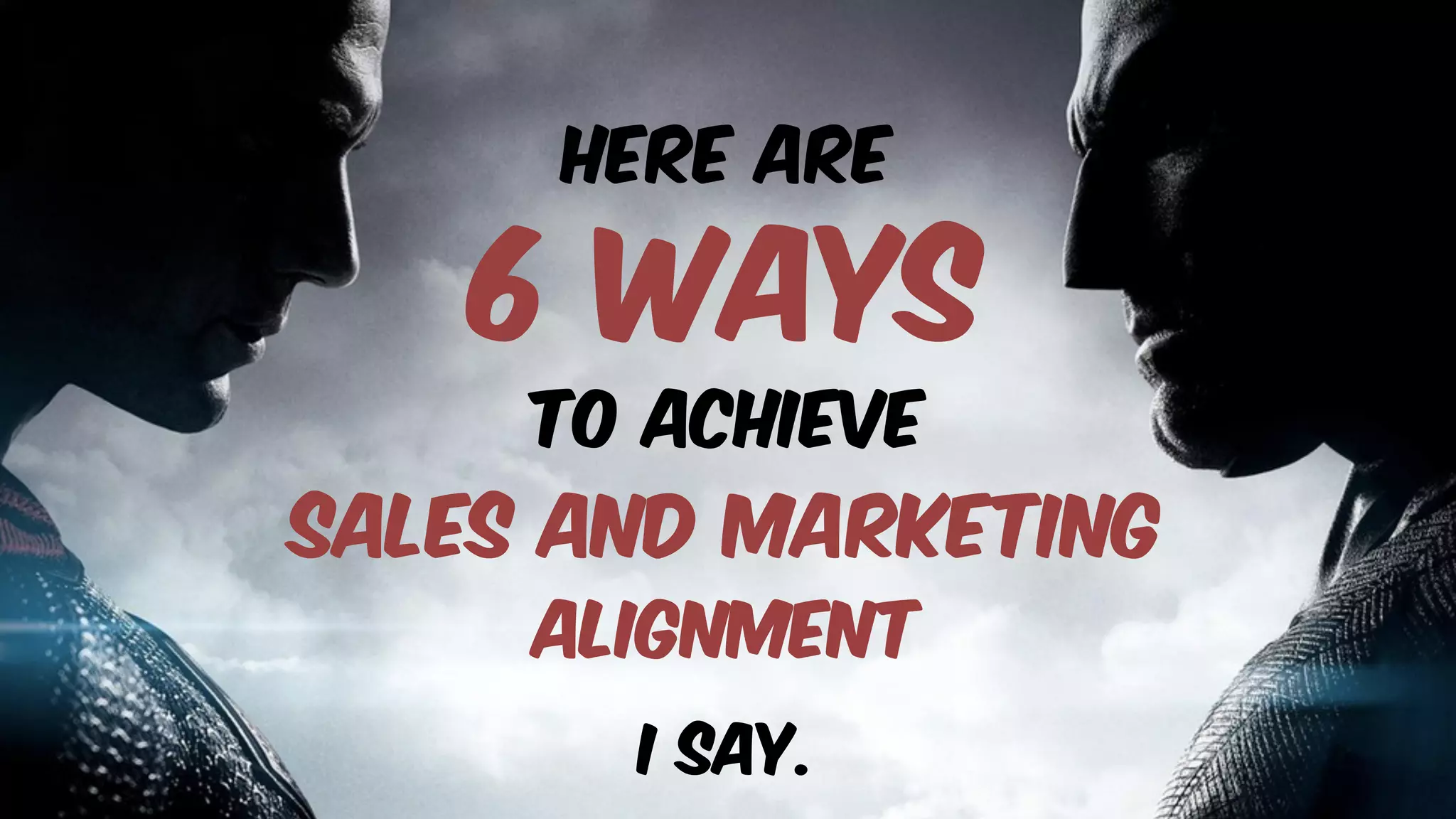 6 ways to achieve sales and marketing alignment throughout the buyer's ...