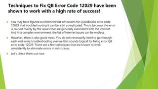 Simple Techniques To Fix Quickbooks Error Code 12029 | PPTX