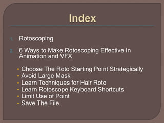 6 Ways to Make Rotoscoping Effective in Animation and VFX | PPTX